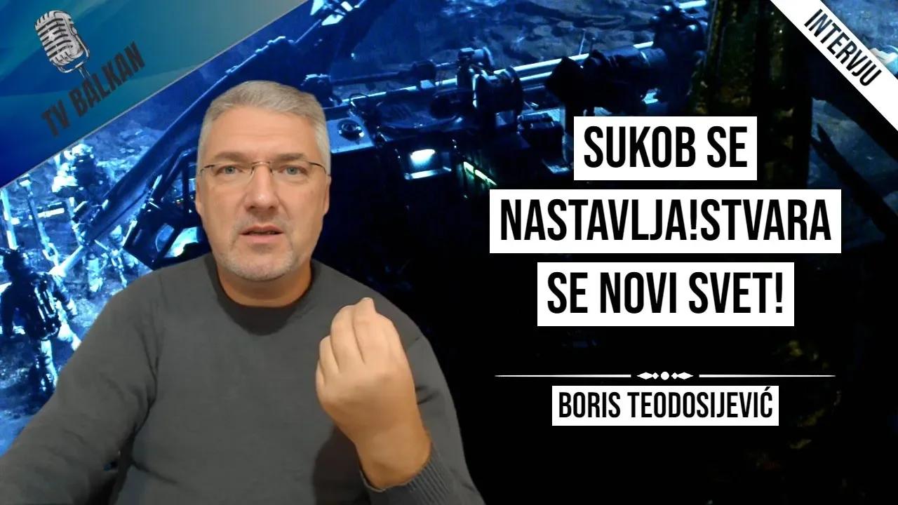 Boris Teodosijević-Sukob se nastavlja!Stvara se novi svet!
