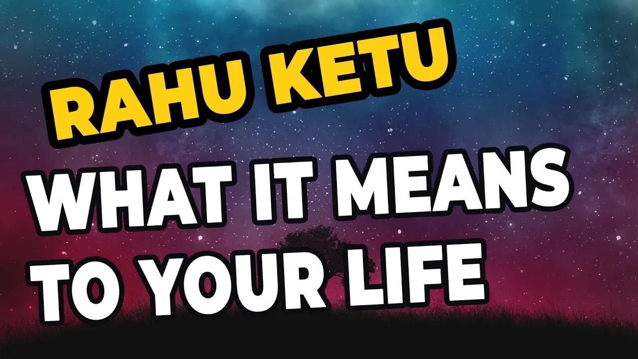 Planet RAHU and KETU and What it means to Your Life | Rahu greater ...