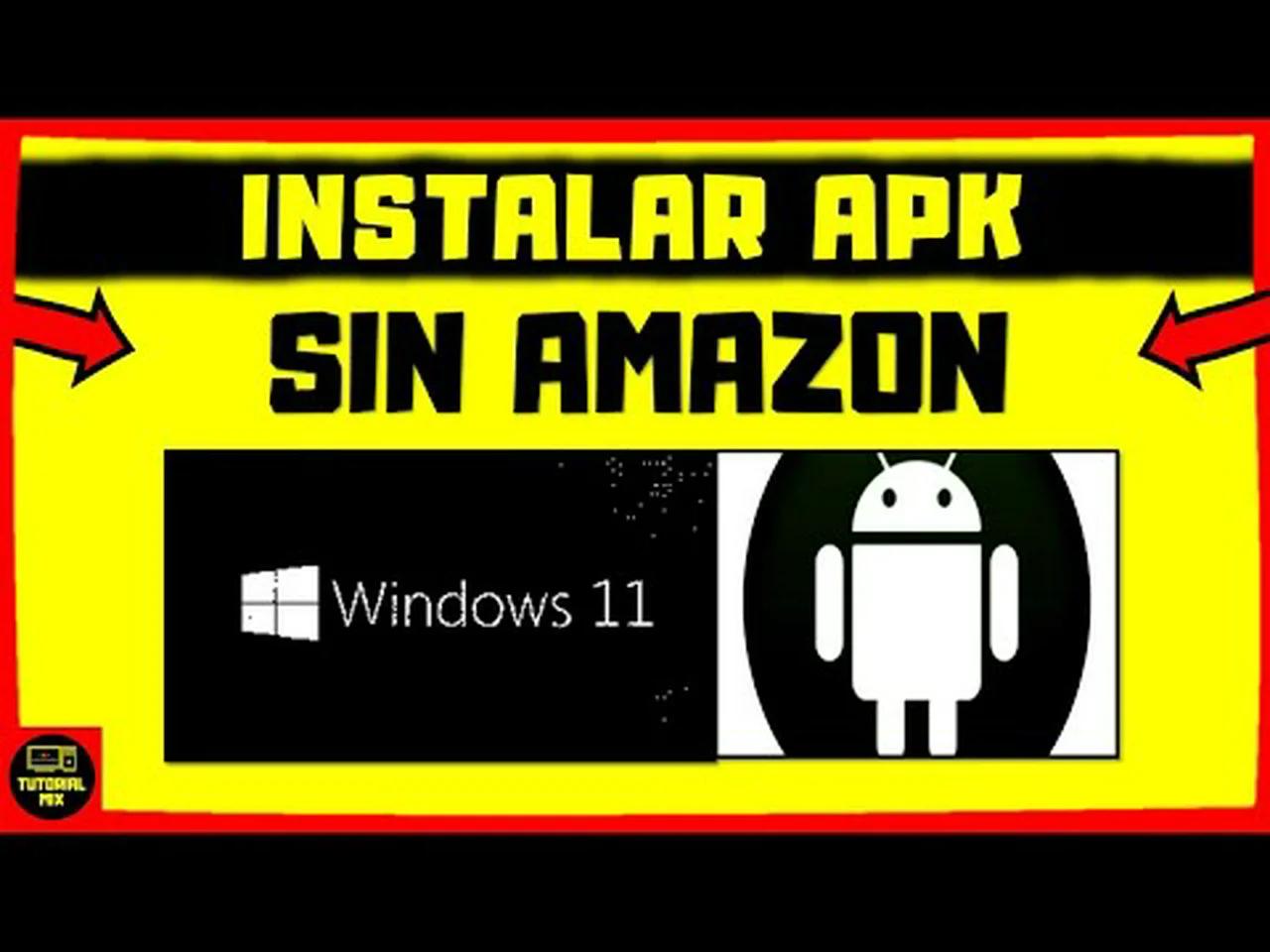 Cómo instalar apk en windows 11 sin emulador y sin la Appstore de Amazon