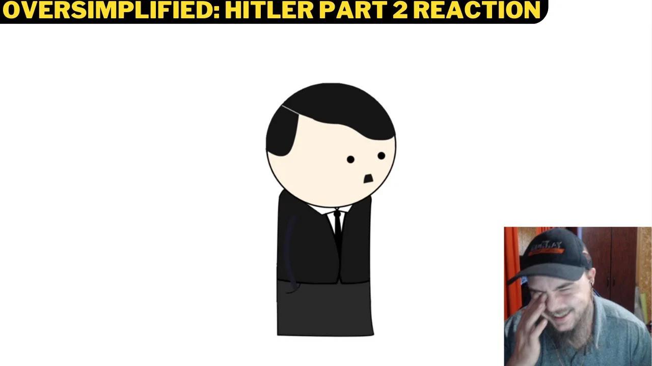 Oversimplified: Hitler Part 2 Reaction