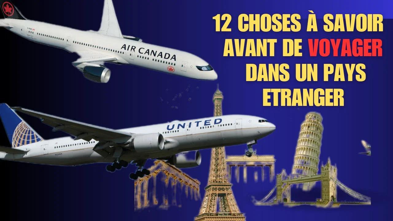 Devenez un voyageur averti : 12 choses à savoir avant de voyager dans ...