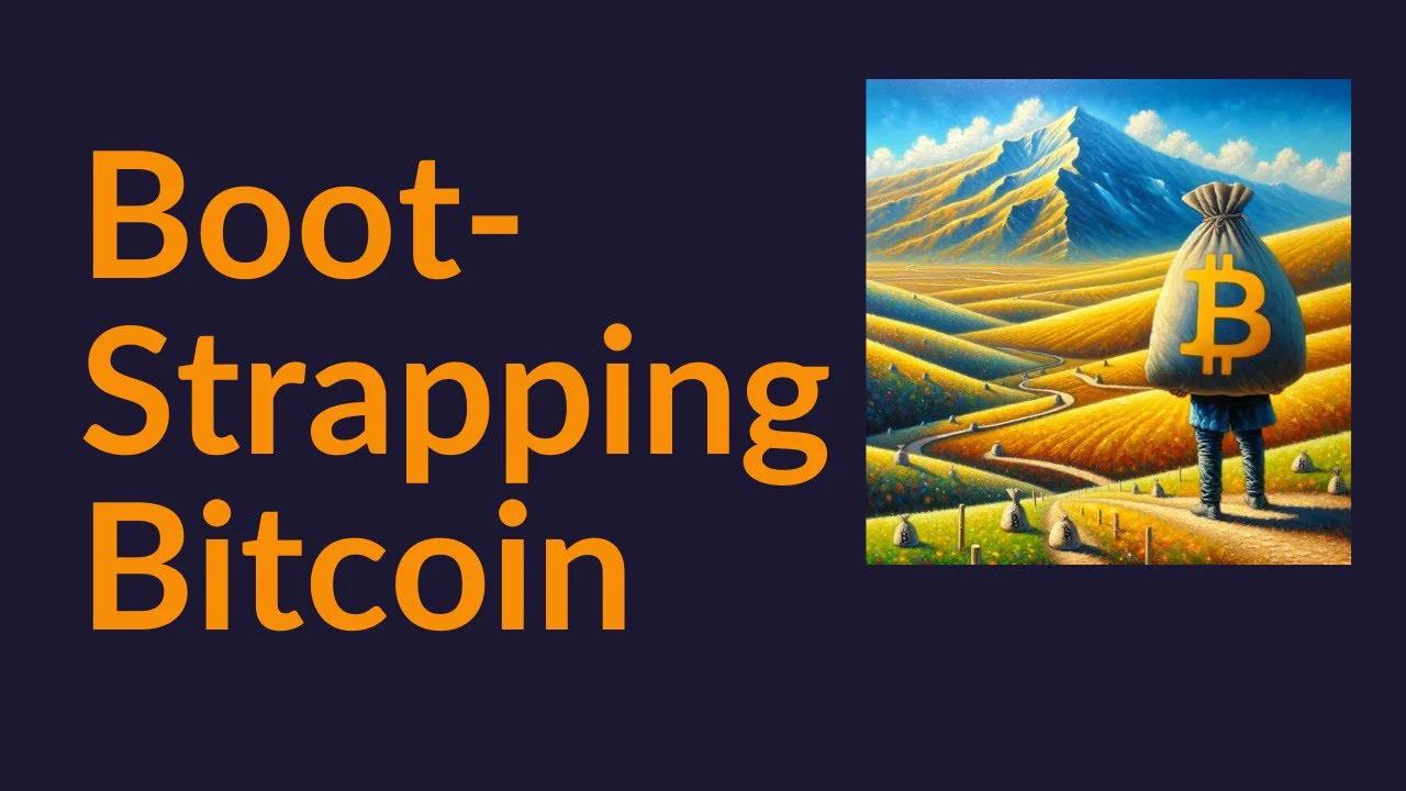 Bootstrapping Bitcoin Bootstrapping Bitcoin