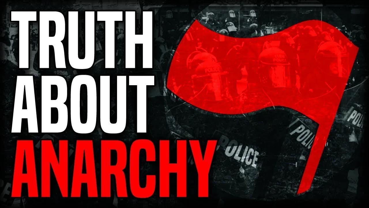 The Truth About Anarchy: Past, Present and Future