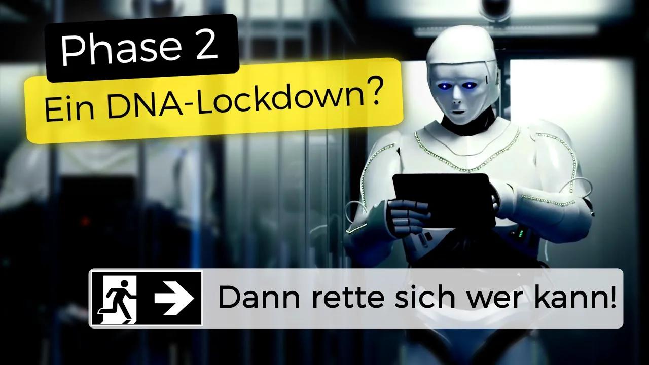 Phase 2 – ein DNA-Lockdown? Dann rette sich, wer kann! | 04. Juli 2020 | www.kla.tv/16713