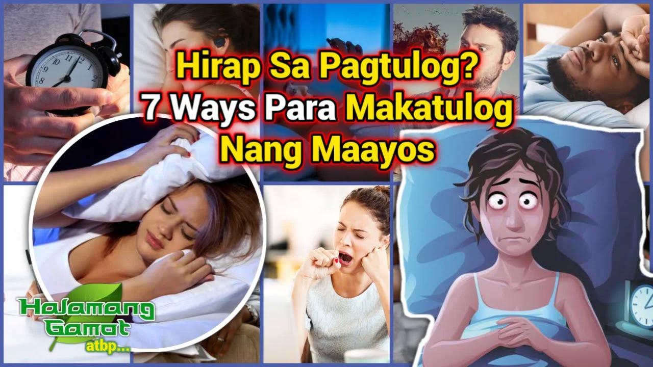 Hirap Sa Pagtulog 7 Ways Para Makatulog Nang Maayos | Halamang Gamot ATBP