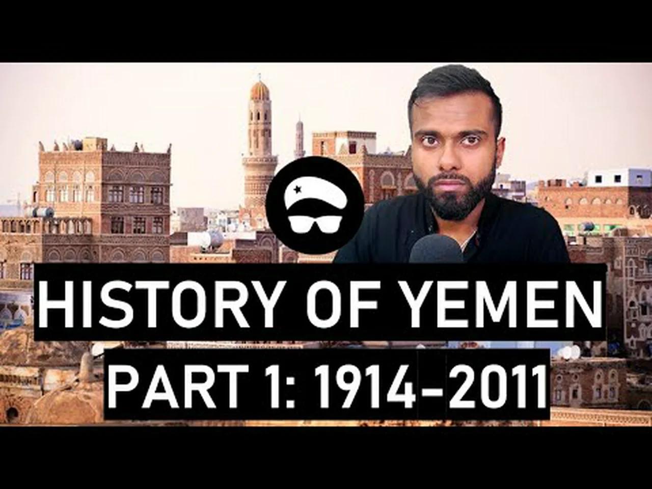 History of Yemen Part 1 (1914 to 2011)
