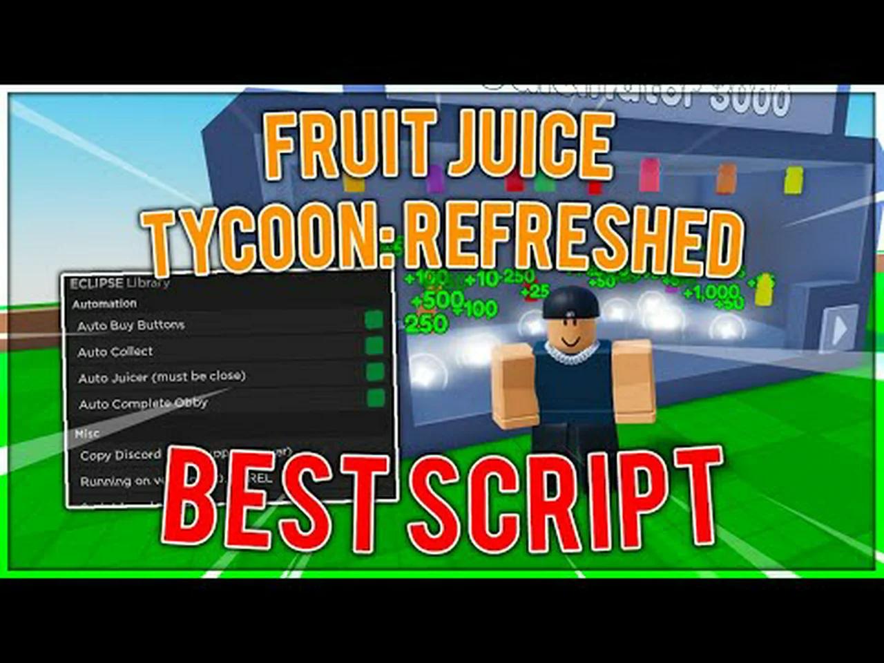 ROBLOX Fruit Juice Tycoon: Refreshed | HACK / SCRIPT GUI | AUTO FARM ...