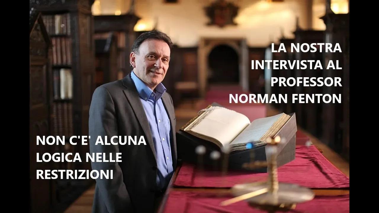 La nostra intervista al Professor Fenton. Non c'è alcuna logica dietro ...