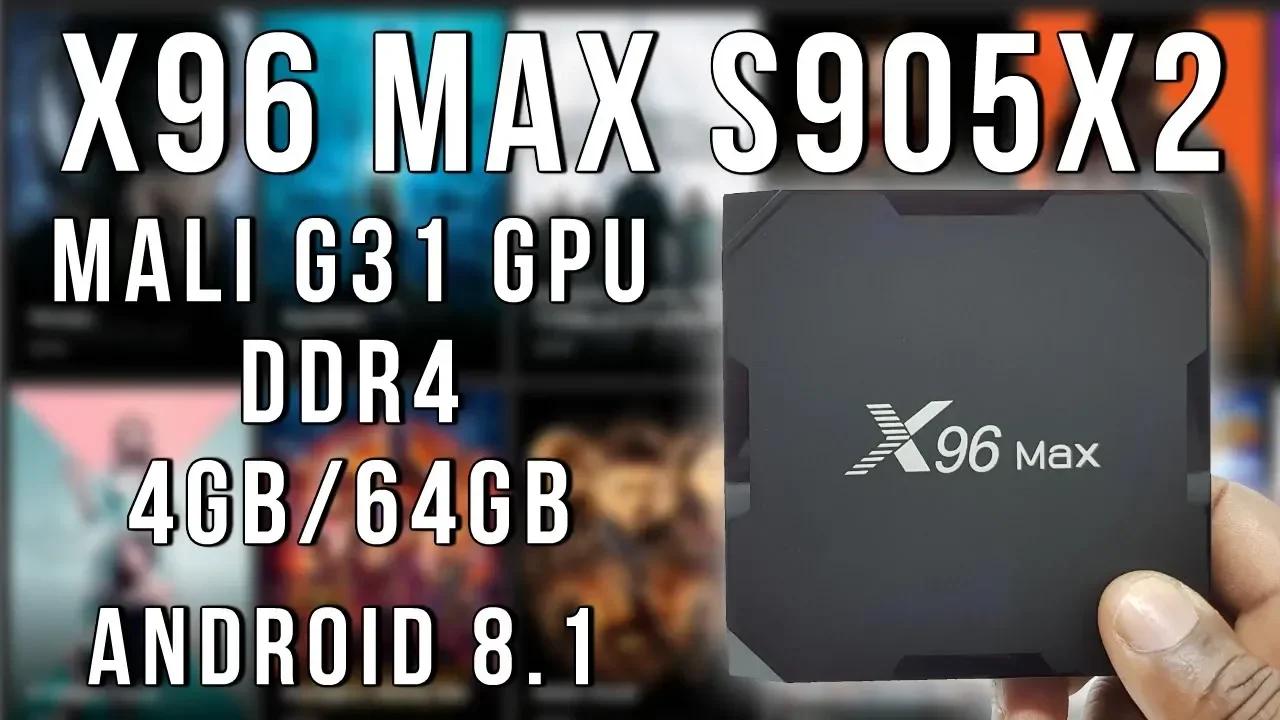 X96 Max Amlogic S905X2 Android 8.1 DDR4 4K TV Box