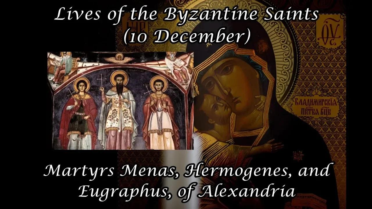Byzantine Saints: Martyrs Menas, Hermogenes, and Eugraphus, of ...