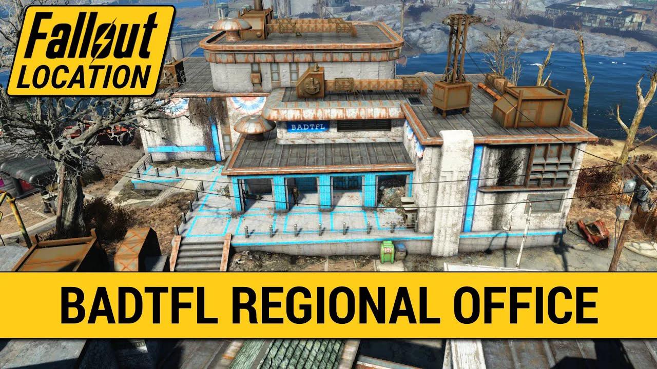 Guide To The BADTFL Regional Office in Fallout 4