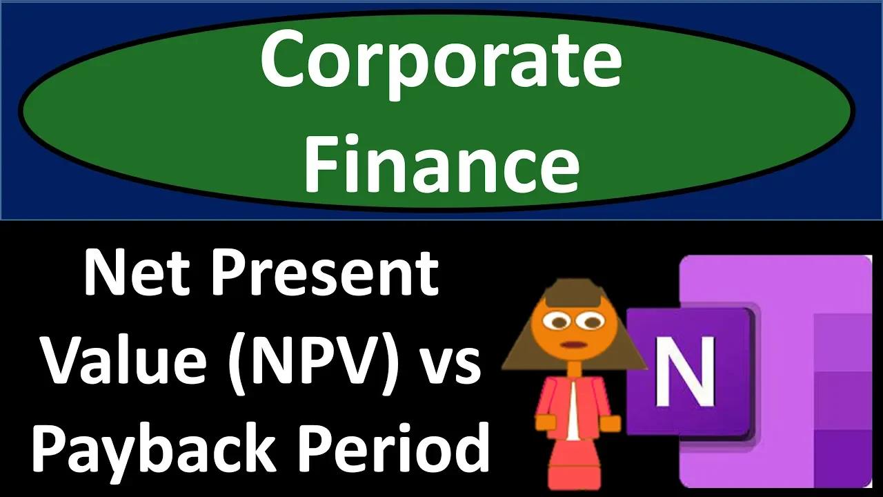 Net Present Value (NPV) vs Payback Period 1220