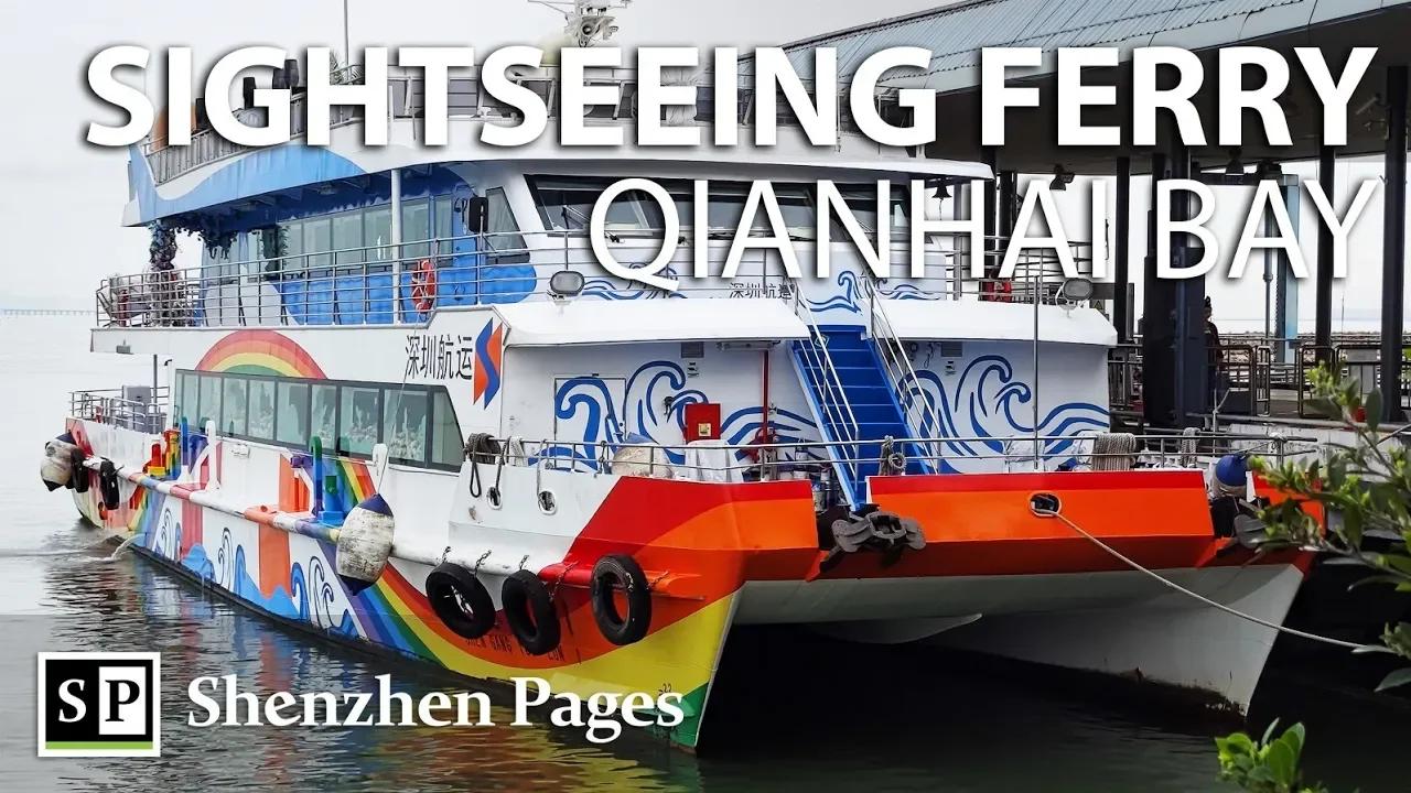 Sightseeing Ferry Trip Around Qianhai Bay