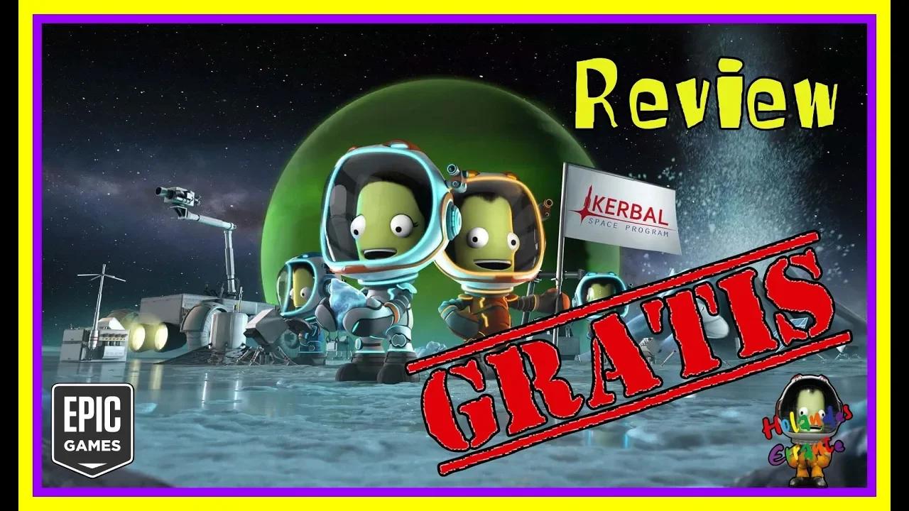 Kerbal Space Program - 🎮 Review- Análisis y juego GRATIS 🎁 en Epic Games!!!!!