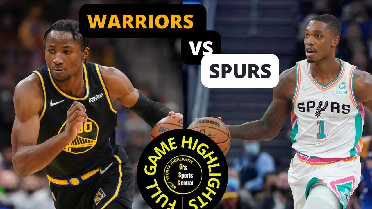 Spurs Vs Warriors Highlights | Full Game Highlights