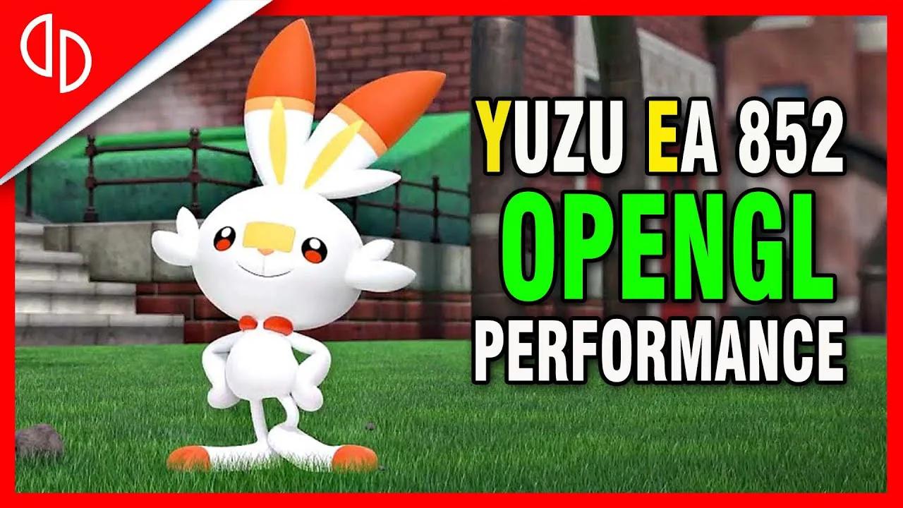 Yuzu Early Access 852 | Pokémon Sword Test OpenGL | Yuzu Emulator