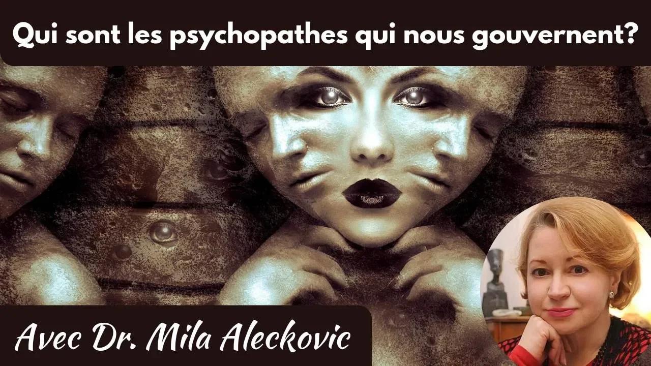 Partie 3: Profil des psychopathes qui nous gouvernent