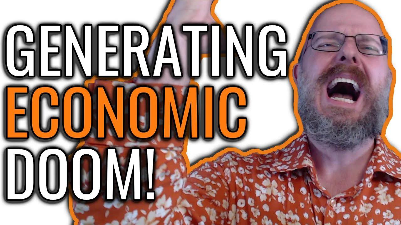 Generating Economic Doom