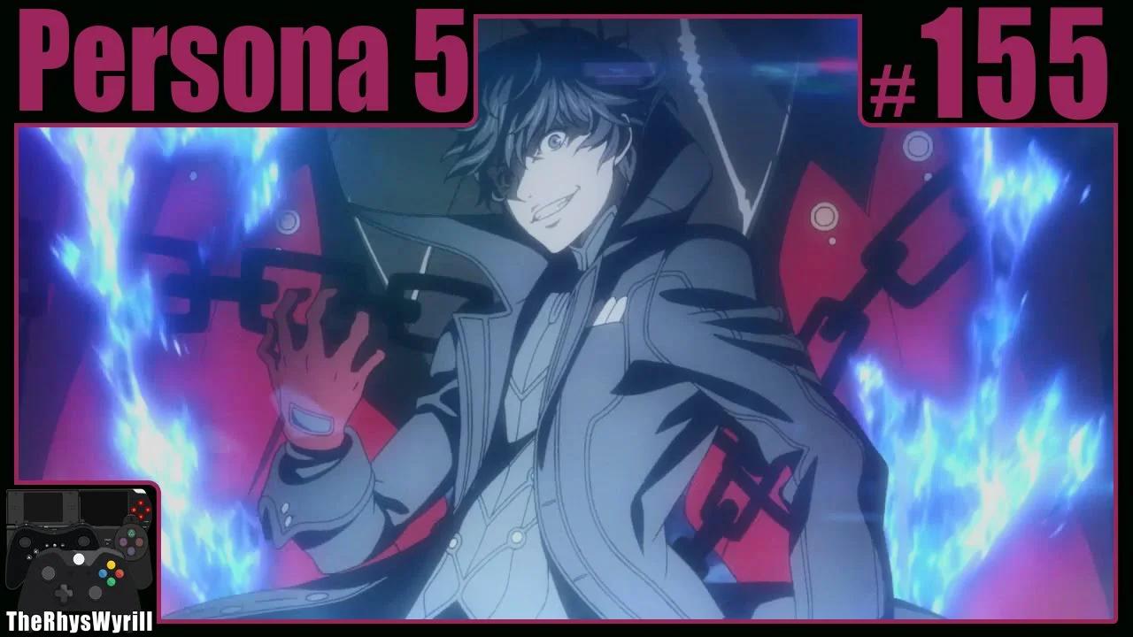 Persona 5 Playthrough | Part 155