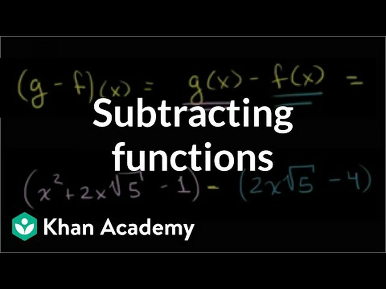 Difference of functions | Functions and their graphs | Algebra II | Khan Academy