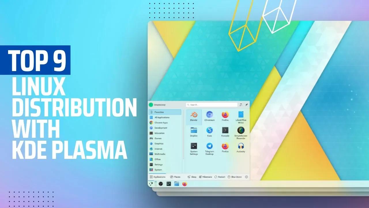 TOP 9 Linux Distribution with KDE Plasma Desktop Environment