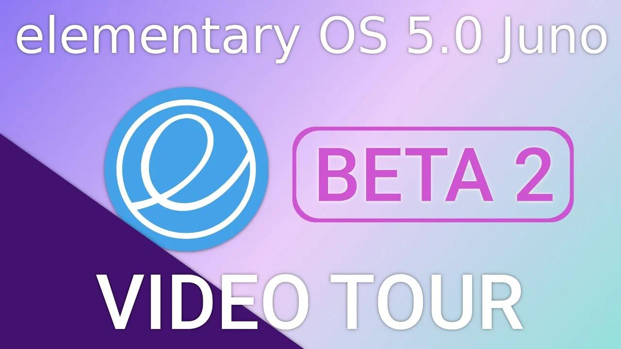 elementary OS 5.0 Juno Beta 2 - Video Tour of the improvements and changes