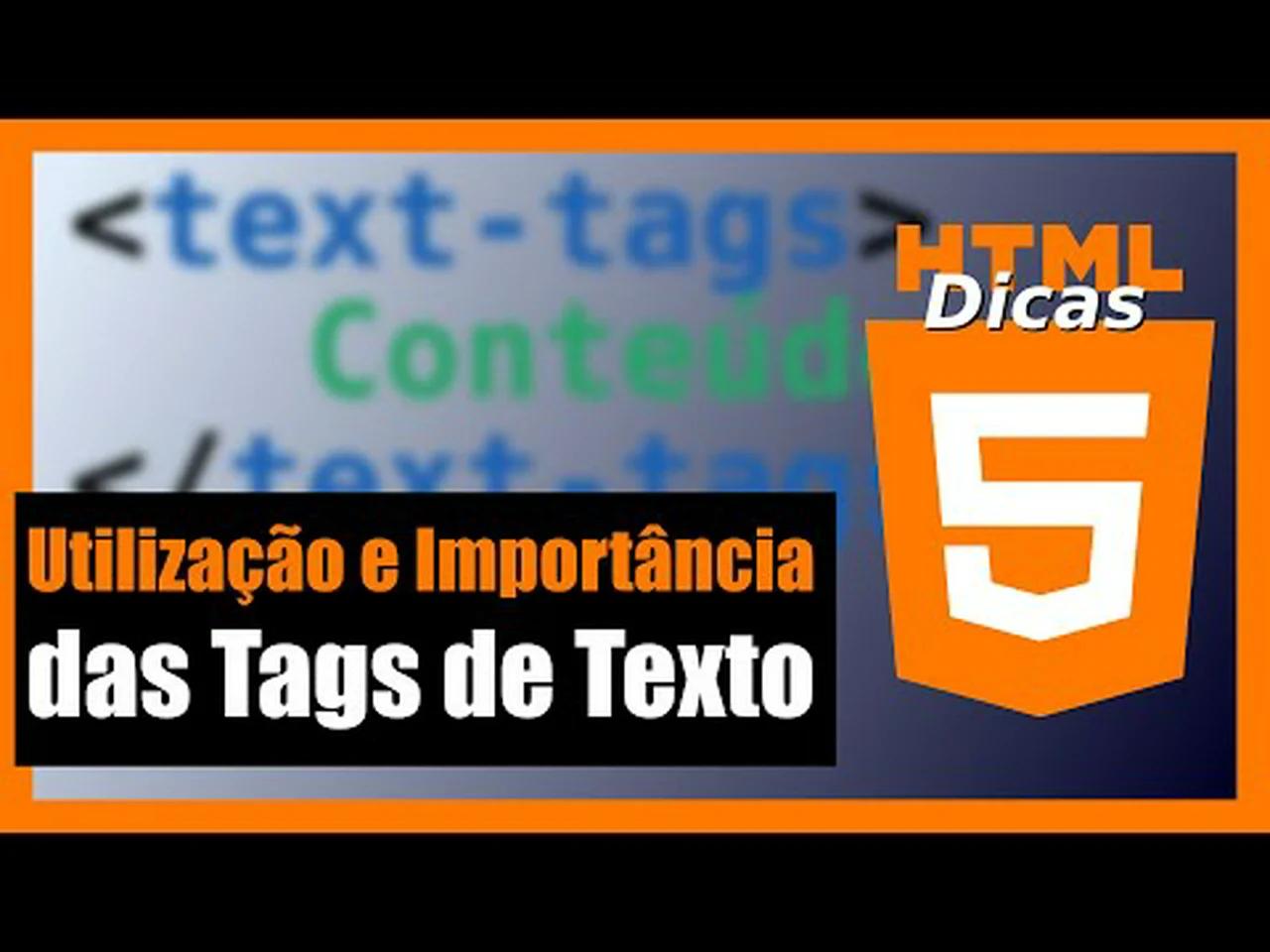 GUIA DEFINITIVO DE COMO UTILIZAR CORRETAMENTE AS TAGS DE TEXTO DO HTML5