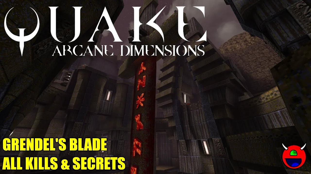 Quake: Arcane Dimensions 1.8 - ad_grendel Grendel's Blade - All Secrets ...