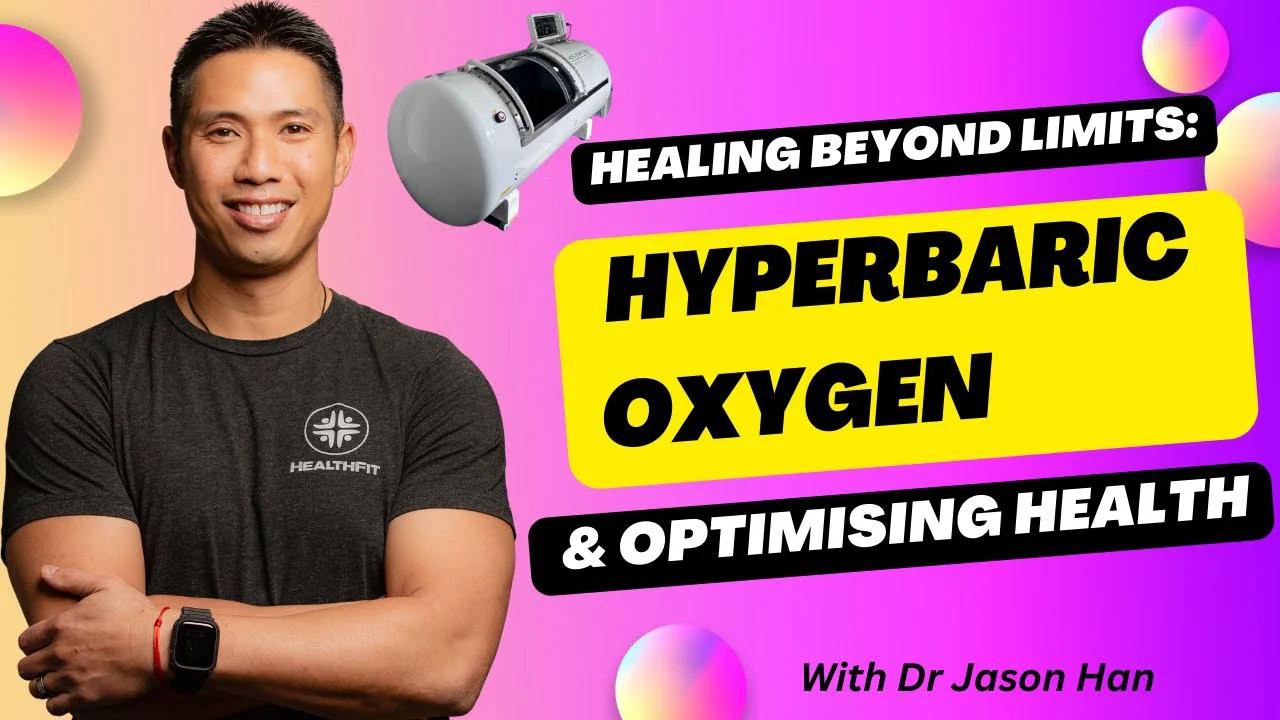Hyperbaric Oxygen Therapy & Optimising Health With Dr Jason Han