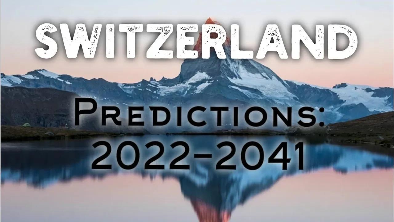 Switzerland: Predictions 2022-2041