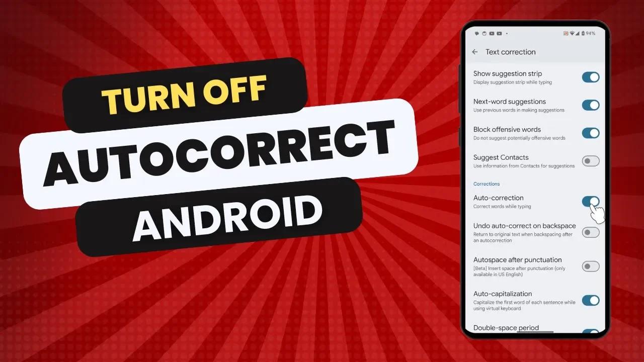 How To Turn Off Autocorrect on Android