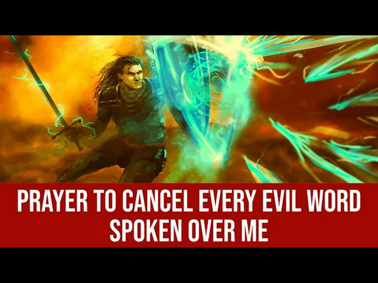 Prayer to Cancel Every Evil Word Spoken Over Me