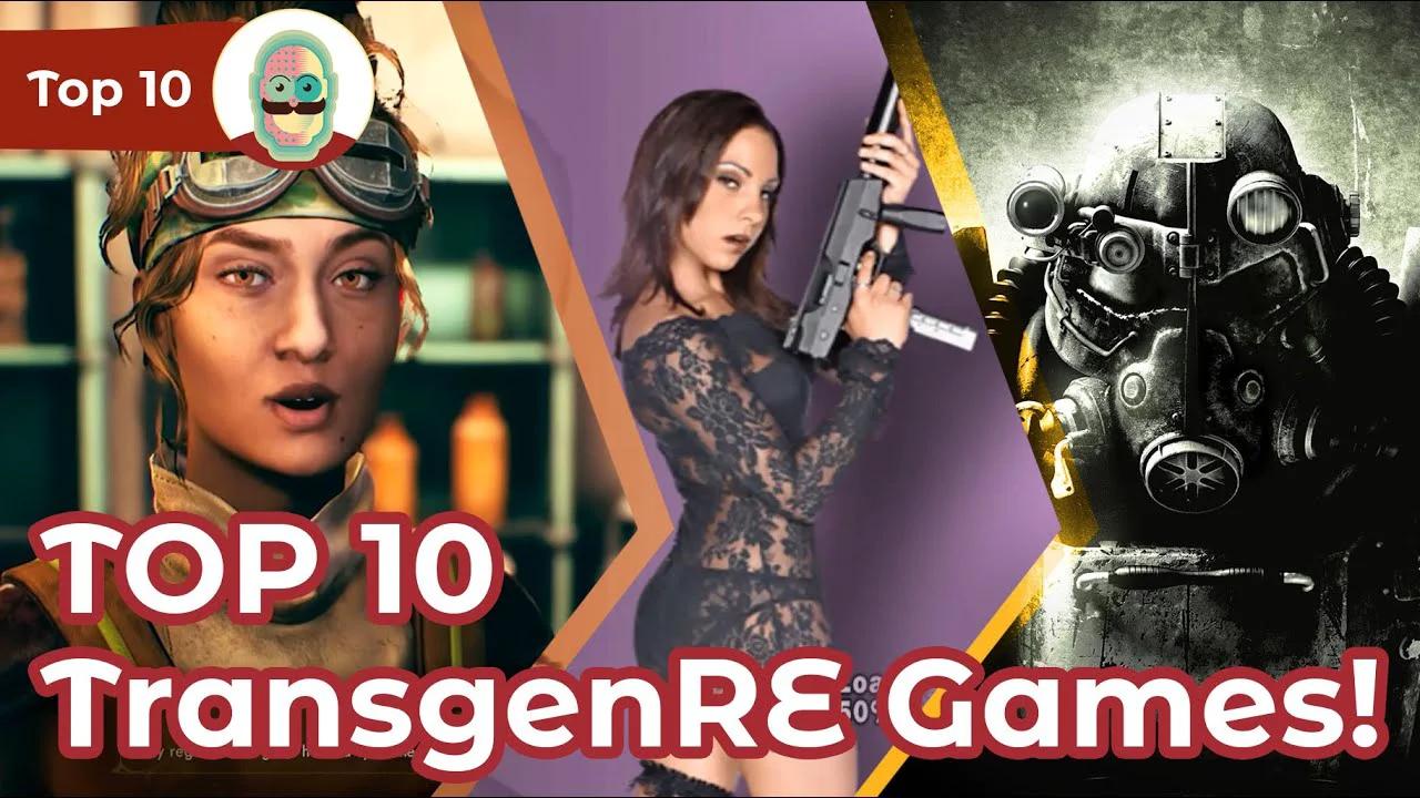 Top 10: Trans GenRe games . FPS games that identify as RPGs... yes that ...