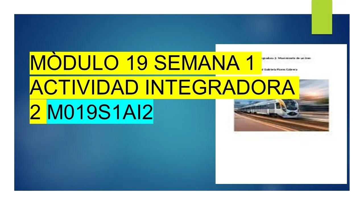 MÓDULO 19 SEMANA 1 ACTIVIDAD INTEGRADORA 2