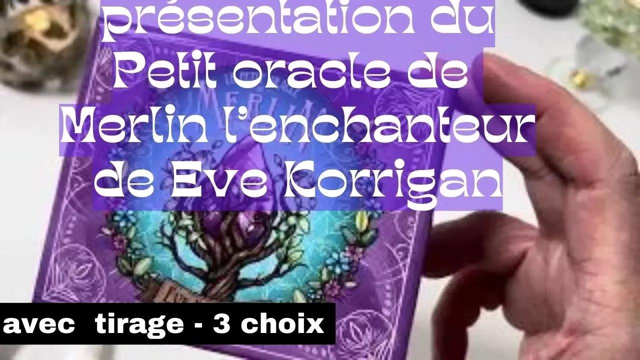 Review - Le petit oracle de Merlin l’enchanteur - Avec tirage 3 choix