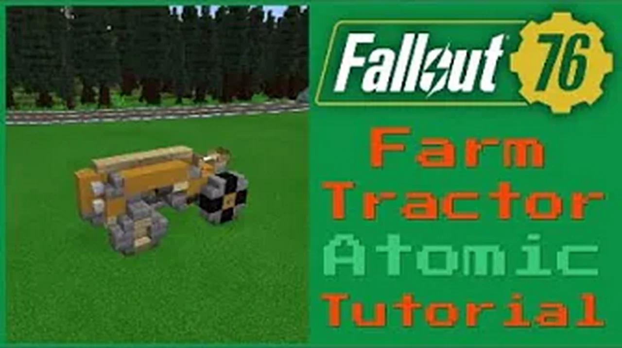 Fallout Minecraft Farm Tractor [Fallout 76] Atomic tutorial