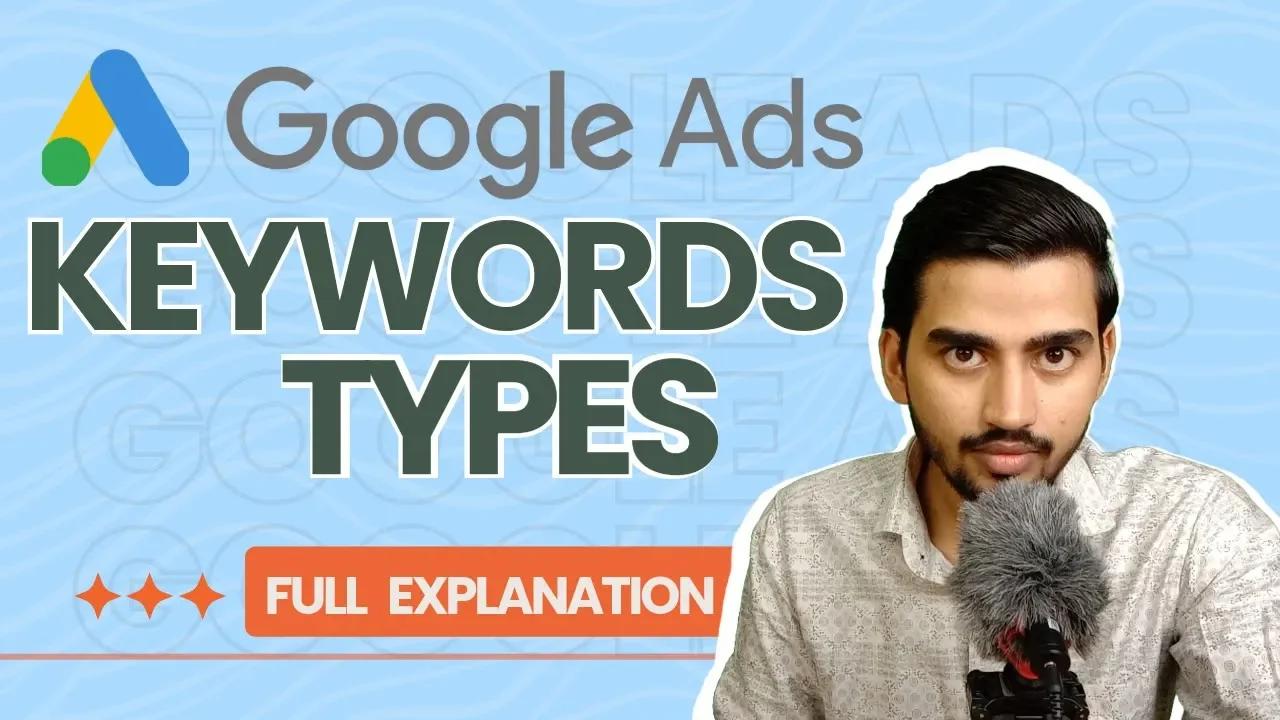 Types of keywords in google ads | Full explanation | #googleads