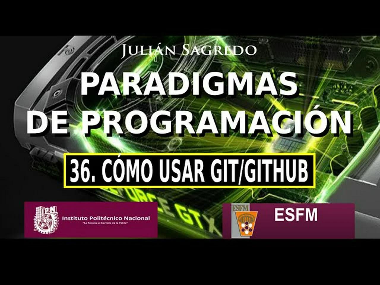36. CÓMO SUBIR PROGRAMAS A GITHUB CON GIT