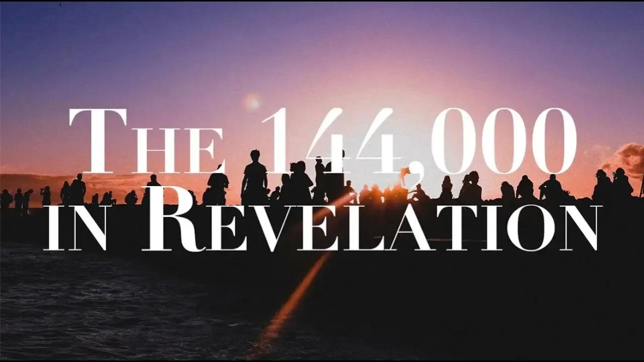 THE 144,000 IN REVELATION