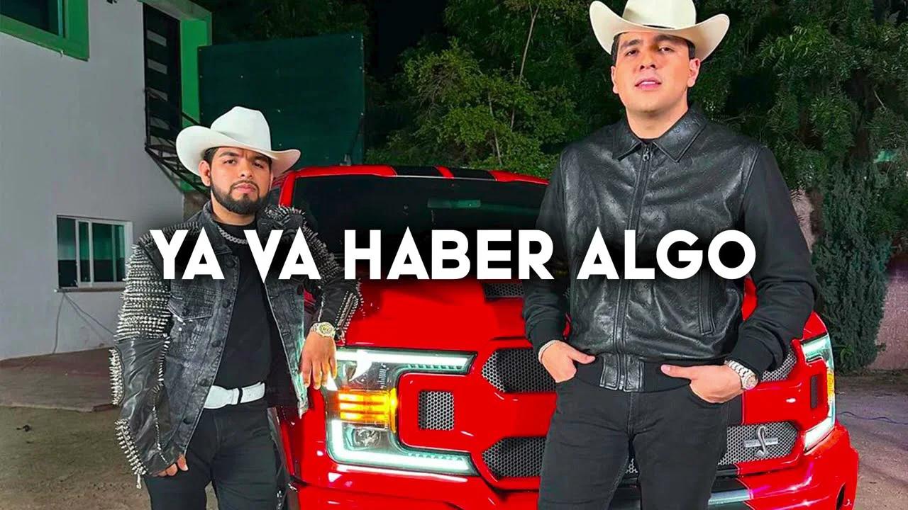 Ya Va Haber Algo - Grupo Marca Registrada, Panchito Arredondo (Corridos ...