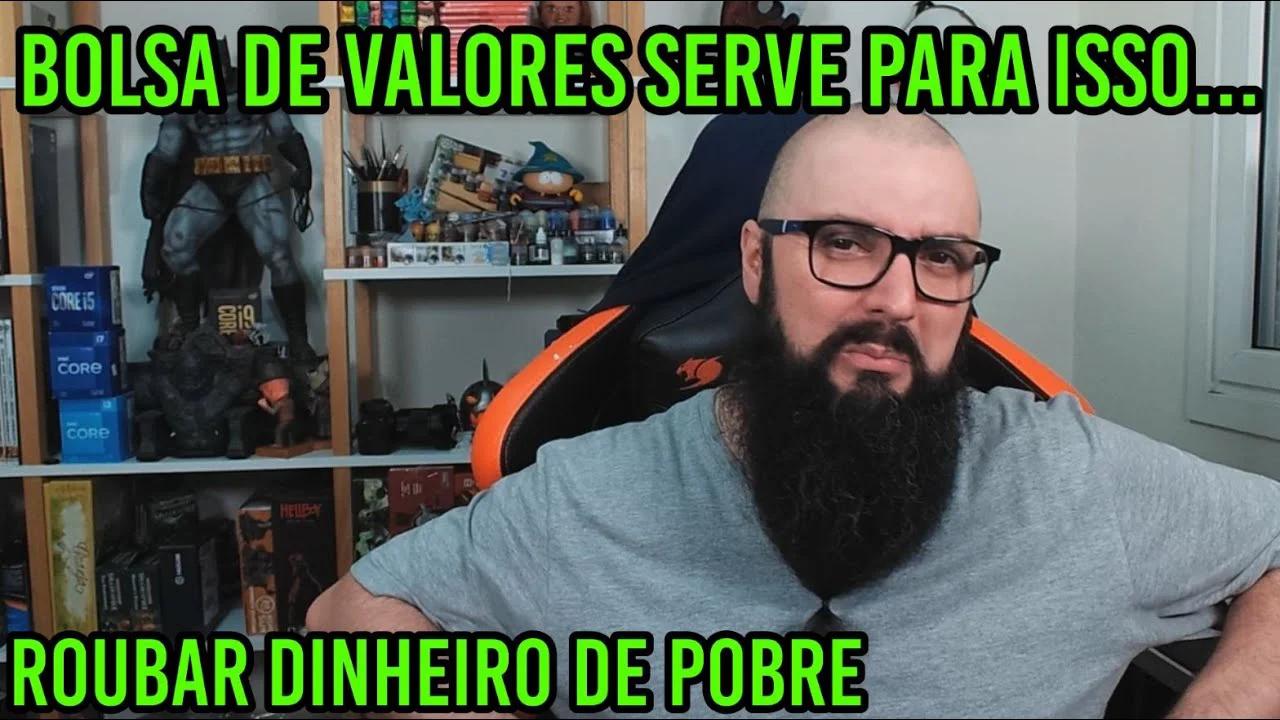 Bolsa De Valores é Uma Ferramenta Para Roubar Dinheiro de Pobre