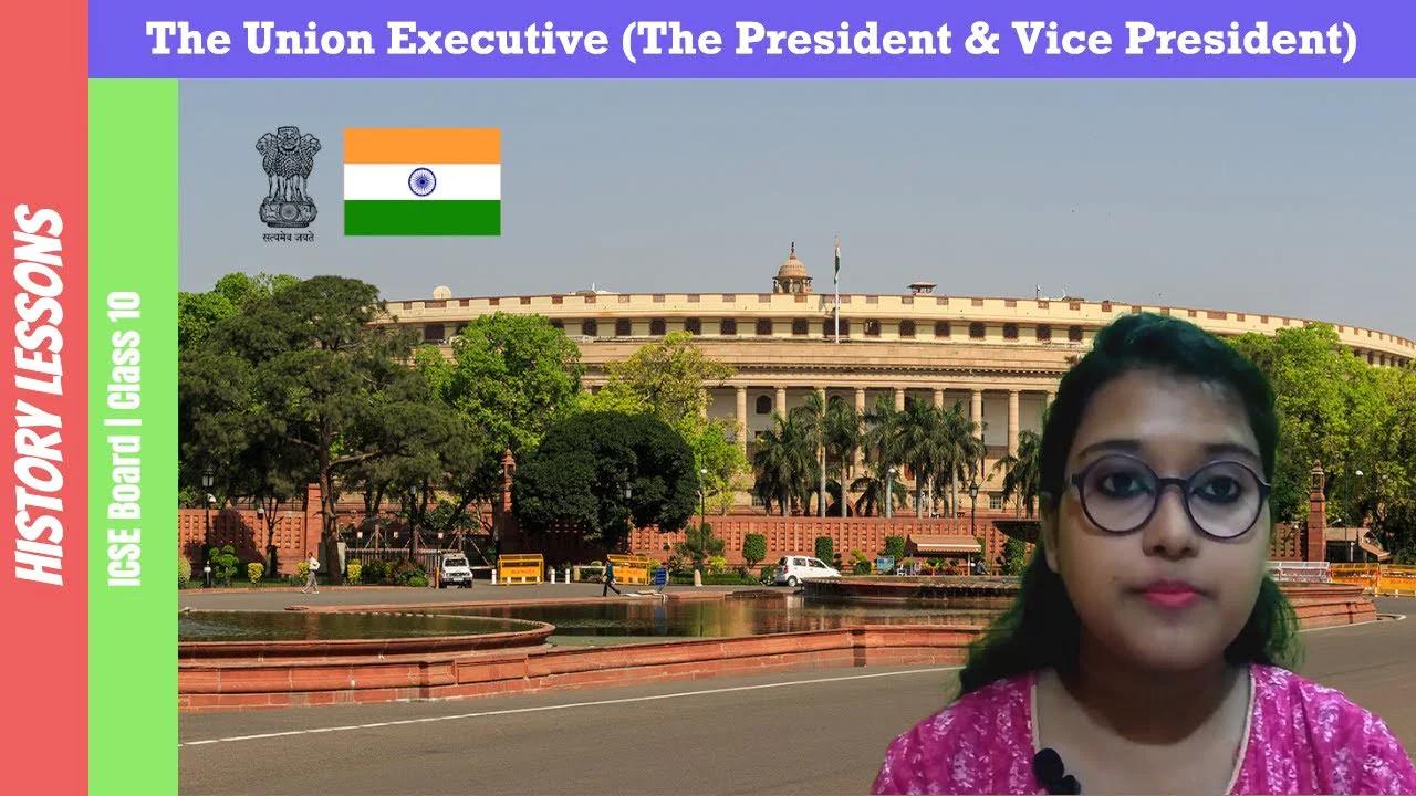 The Union Executive (The President & Vice President) | ICSE Board ...