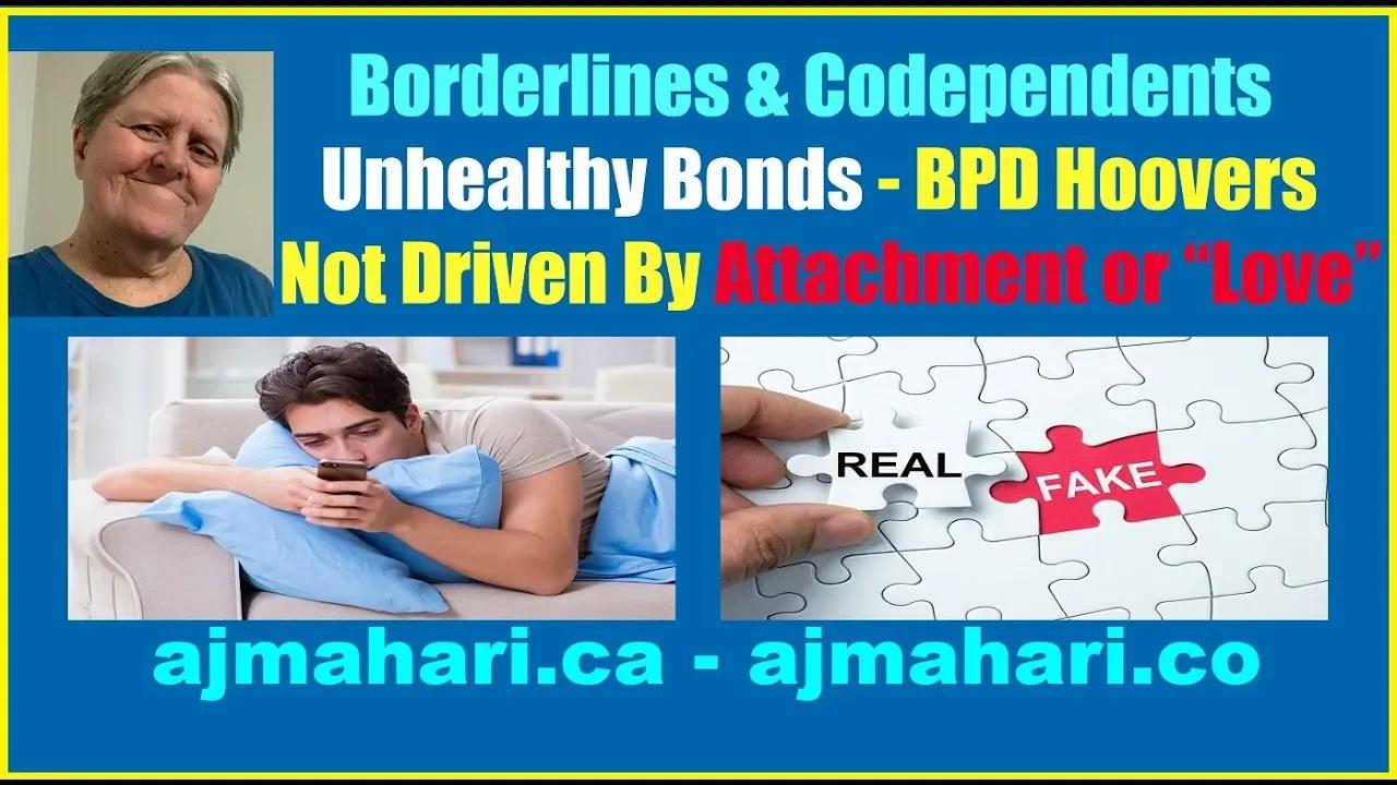 Borderline Personality & Codependents - Unhealthy Bonds & BPD Hoovers ...