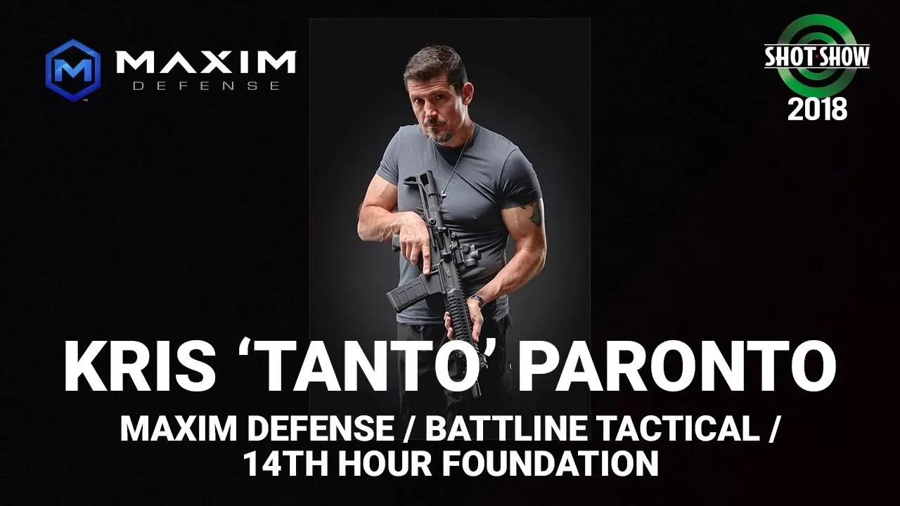 Maxim Defense, Battleline Tactical with Kris 'Tanto' Paronto - SHOT ...
