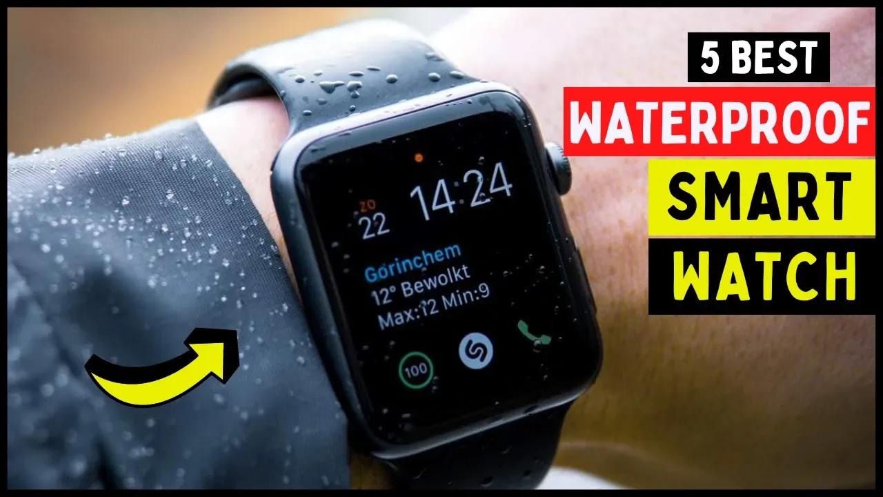 Top 5 Waterproof Smartwatch Under $50 in 2022 | Best Under Water ...