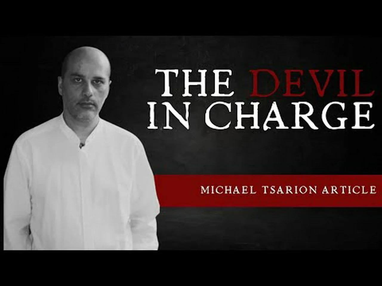 The Devil In Charge - Michael Tsarion (Article)