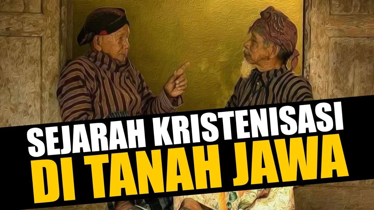 SEJARAH KRISTENISASI DI TANAH JAWA