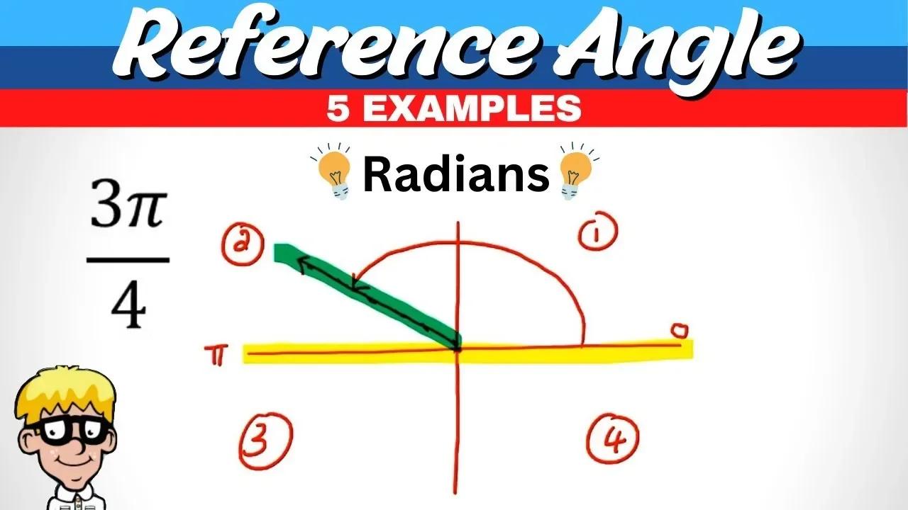 Reference Angle Algebra 2 | Radians
