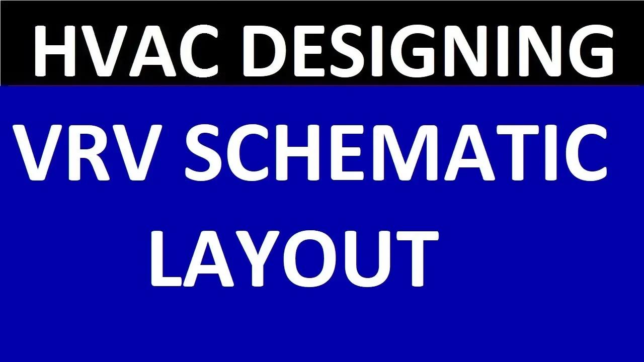 VRV/VRF System Schematic layout | VRV/VRF System Block Diagram