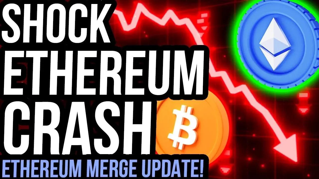 SHOCK ETHEREUM CRASH ⛔ ETHEREUM MERGE EMERGENCY UPDATE.. BITCOIN PRICE ...